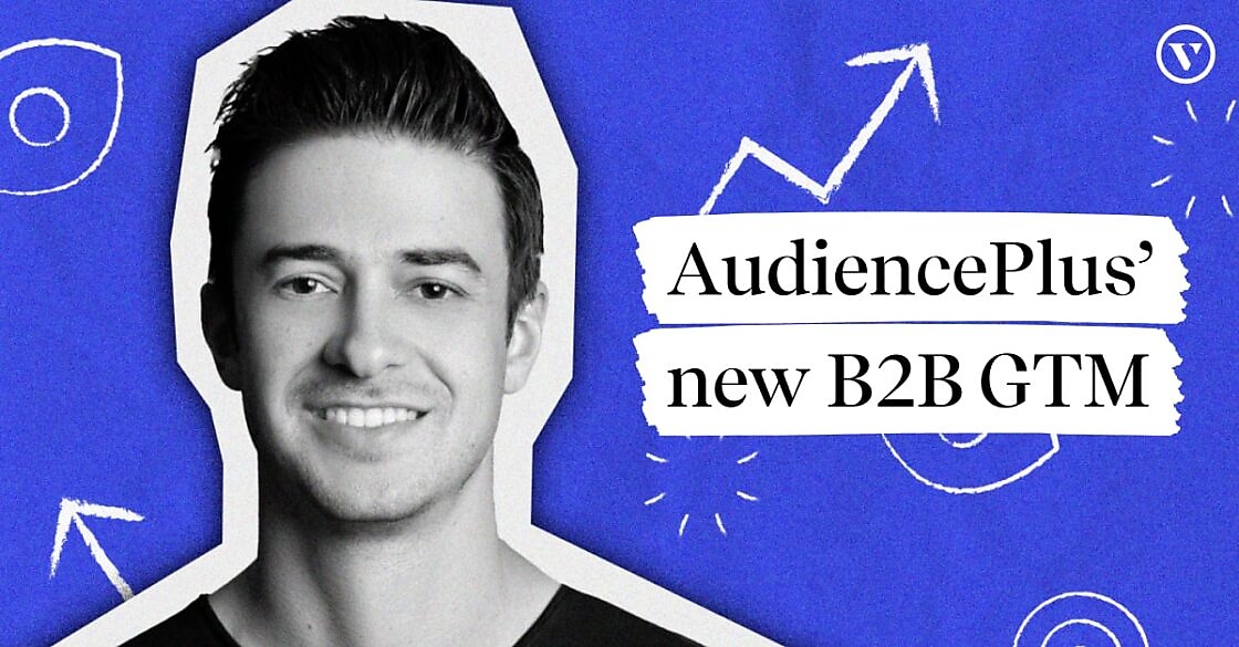 AudiencePlus and the new B2B Go-To-Market: An interview with CEO and ...